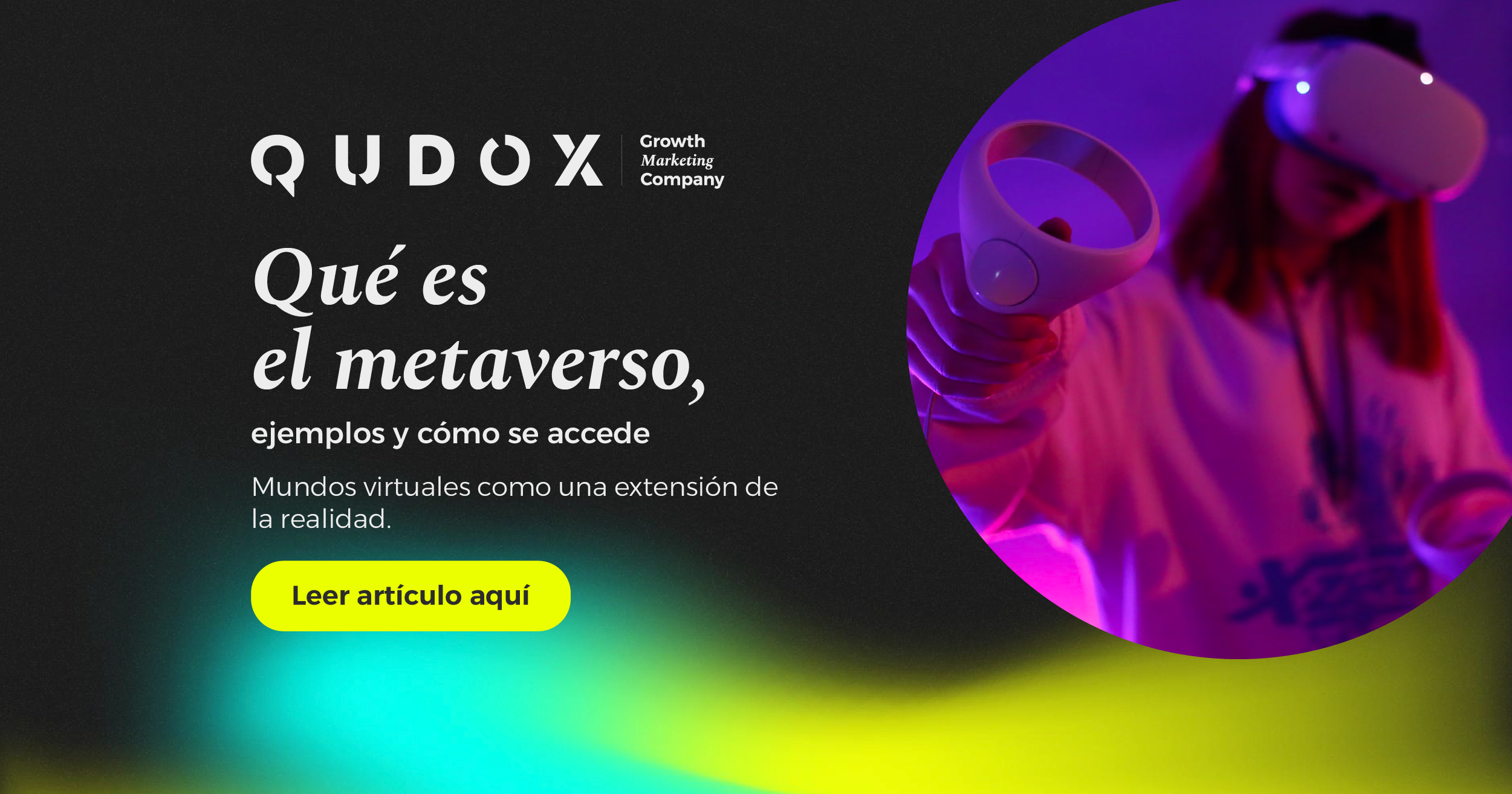 Qué es el metaverso, ejemplos y cómo se accede | Qudox